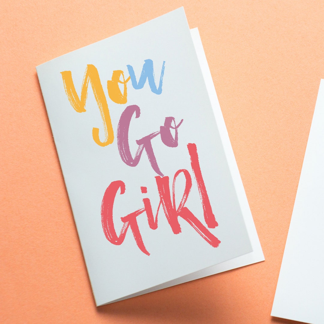 You Go Girl Card a Fun and Colourful Typographic Quote Card - Etsy UK