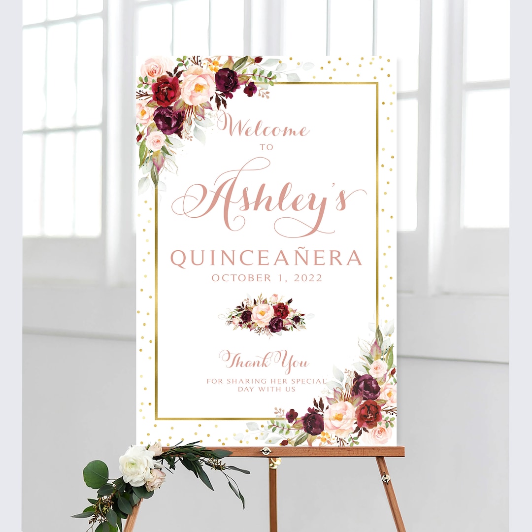 Burgundy Floral Quinceañera Welcome Sign: Marsala Blooms (DIY Printable ...