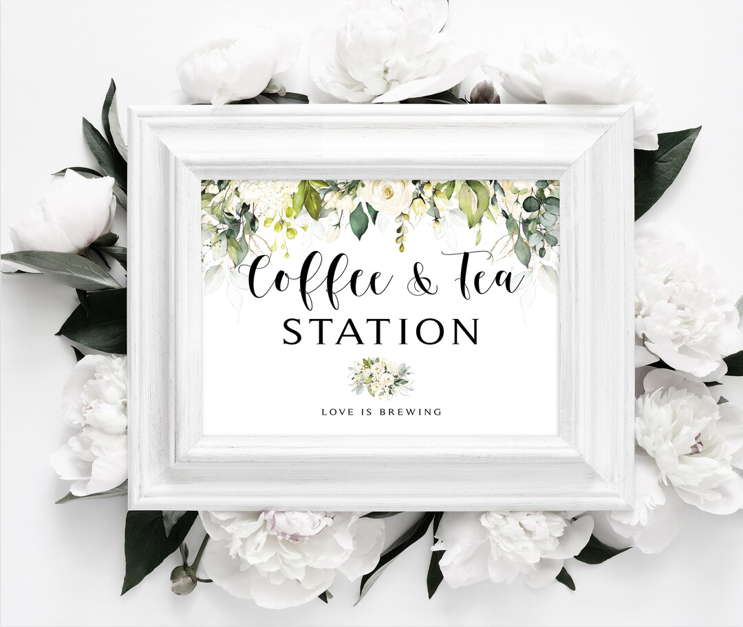 Greenery Coffee and Tea Station Sign Two Sizes Greenery Cream Roses ...