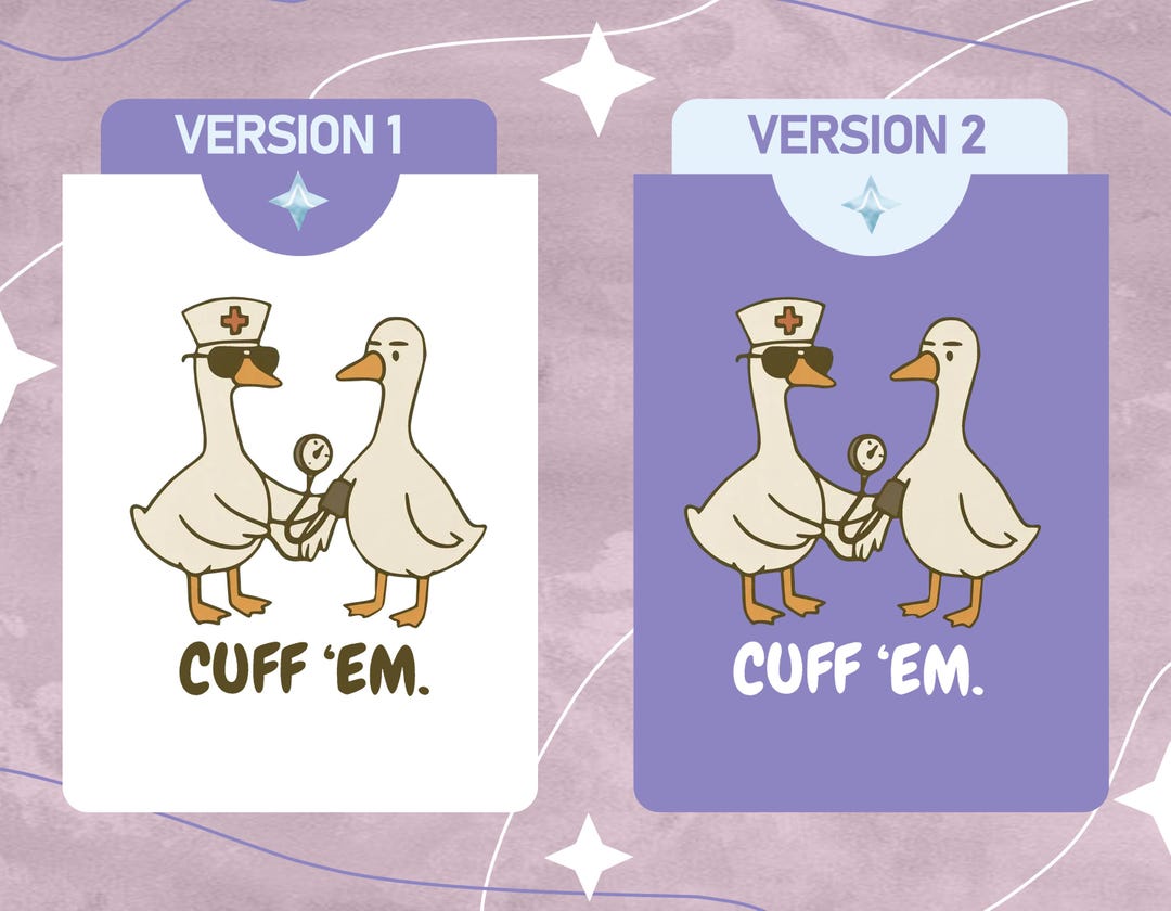 Cuff Em PNG, Funny Nurse Goose Art, Medical Humor Quote, Healthcare ...