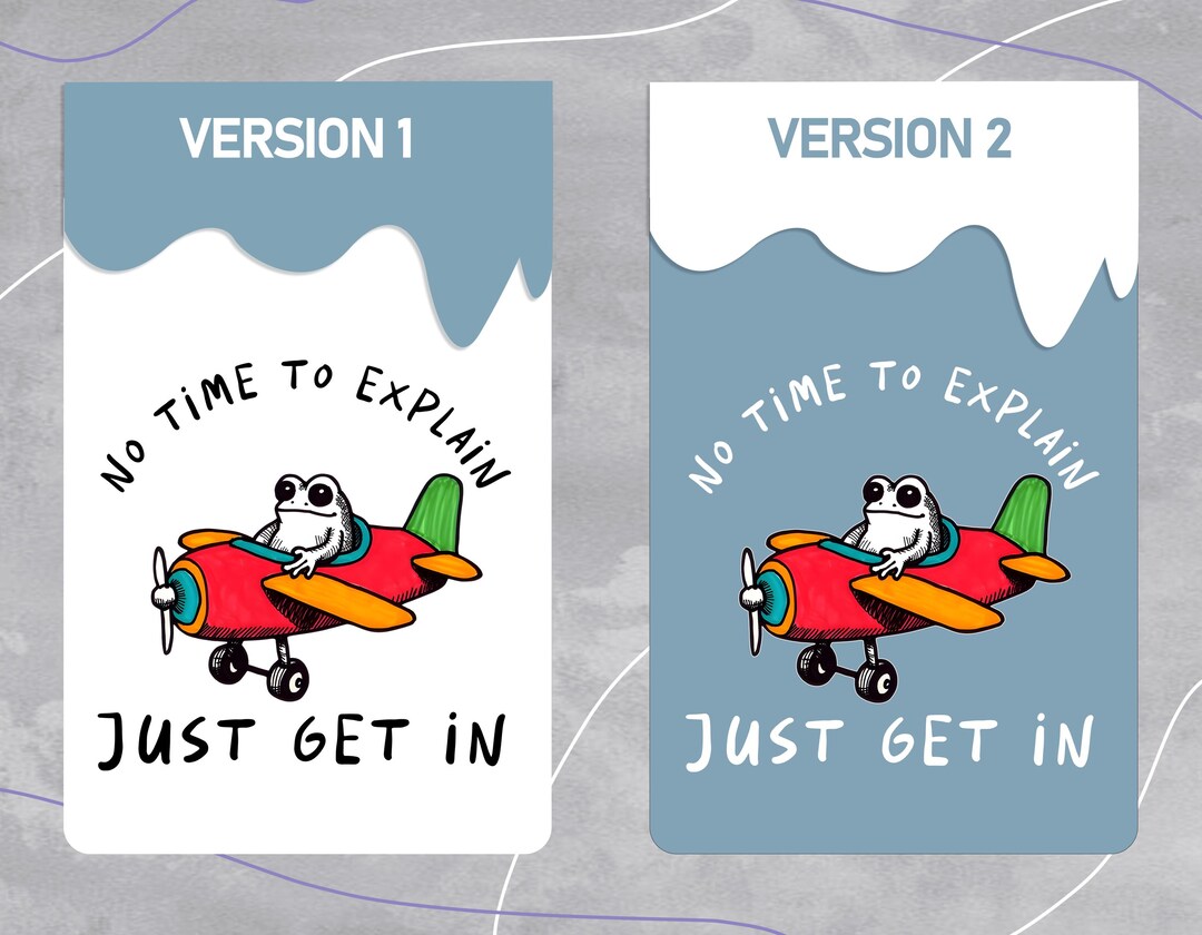 No Time to Explain Just Get in PNG, Funny Frog Plane Meme, Frog Pilot ...