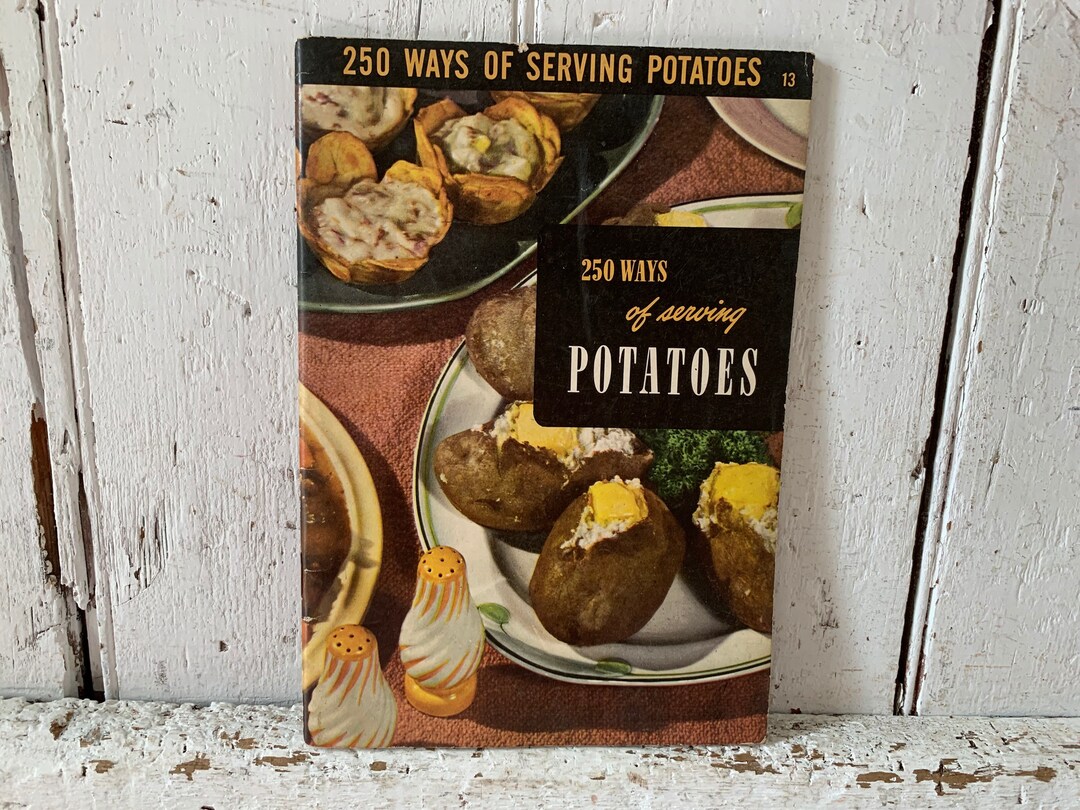 1950s Cookbook 250 Ways of Serving Potatoes Recipes Cookbook Vintage - Etsy