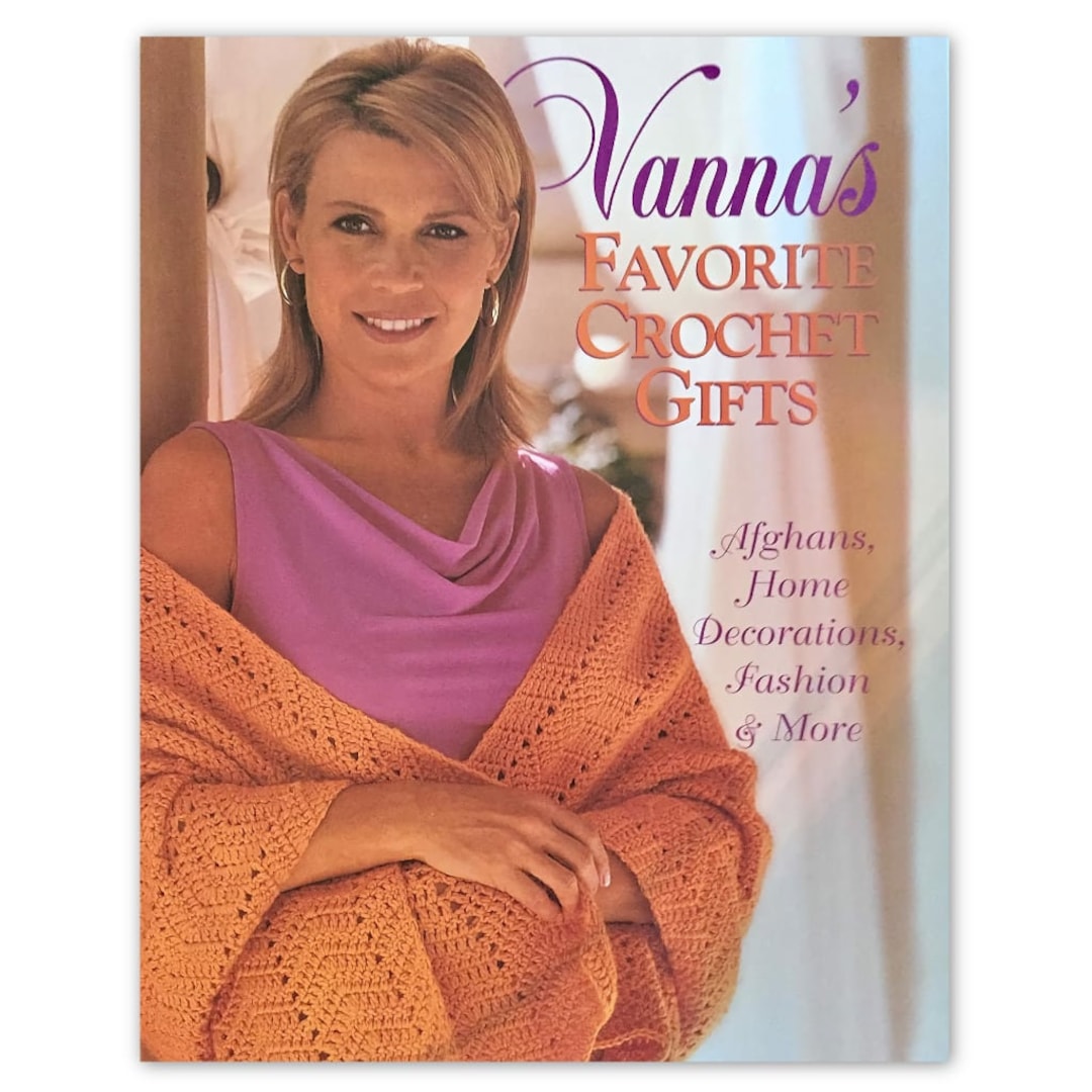 Beginner Crochet Patterns Vanna's Favorite Crochet Gifts - Etsy