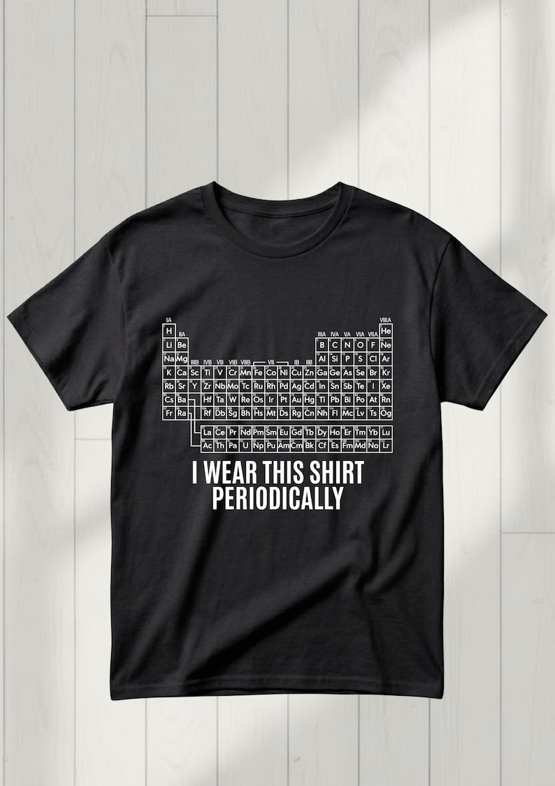 Project Hail Mary T-shirtperiodic Table T-shirt, Science Humor, "i Wear ...