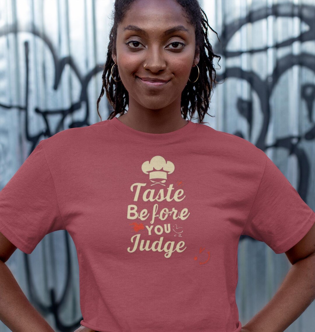 Taste Before You Judge T-shirt | Funny Chef Graphic Tee - Etsy