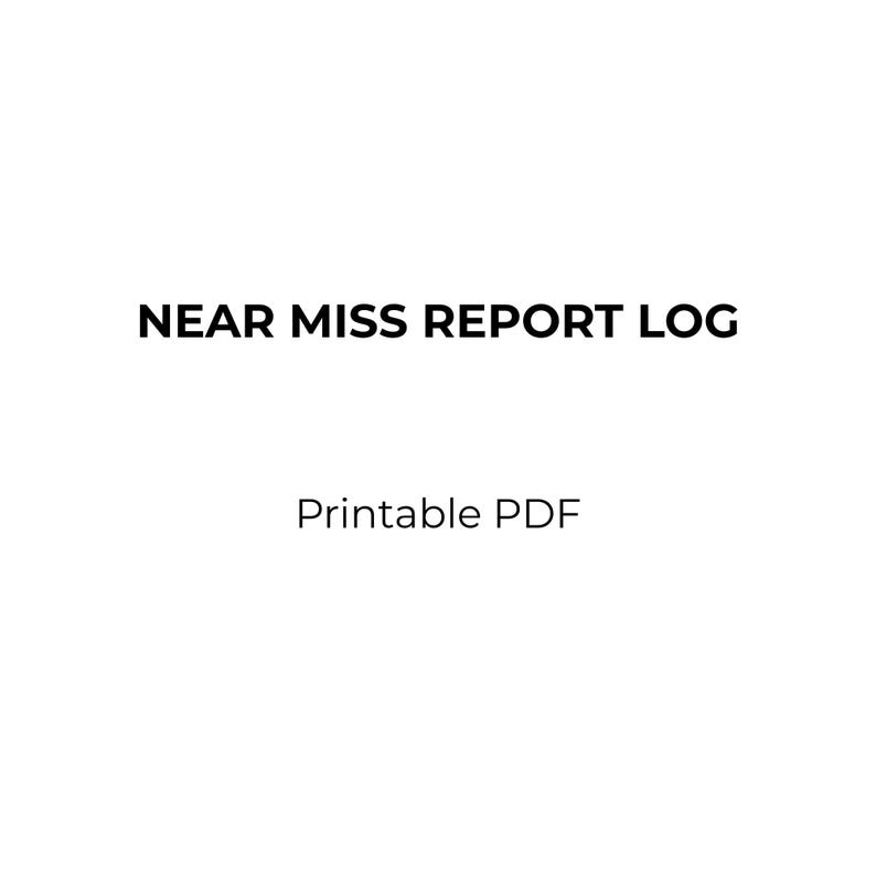 Near Miss Report Log Printable PDF One Page Safety Form - Etsy