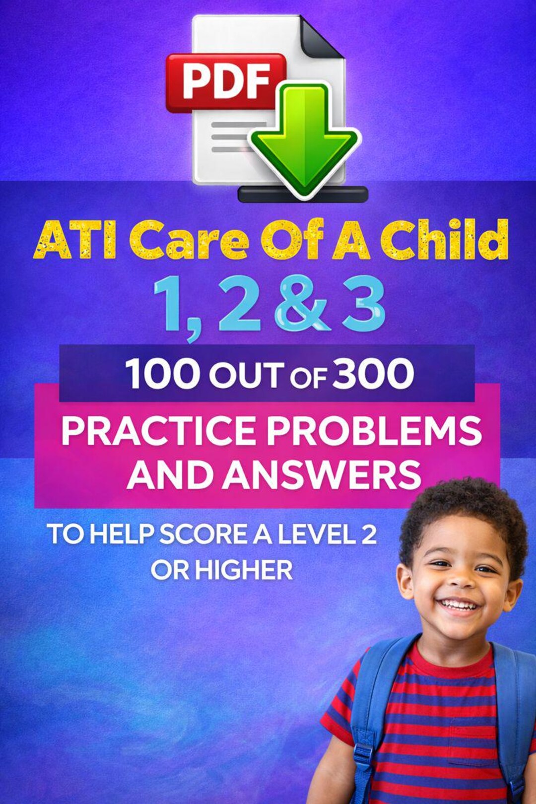 Set 1, Set 2, Set 3, Ati-care of Achild- 100 Out of 300 Practice ...