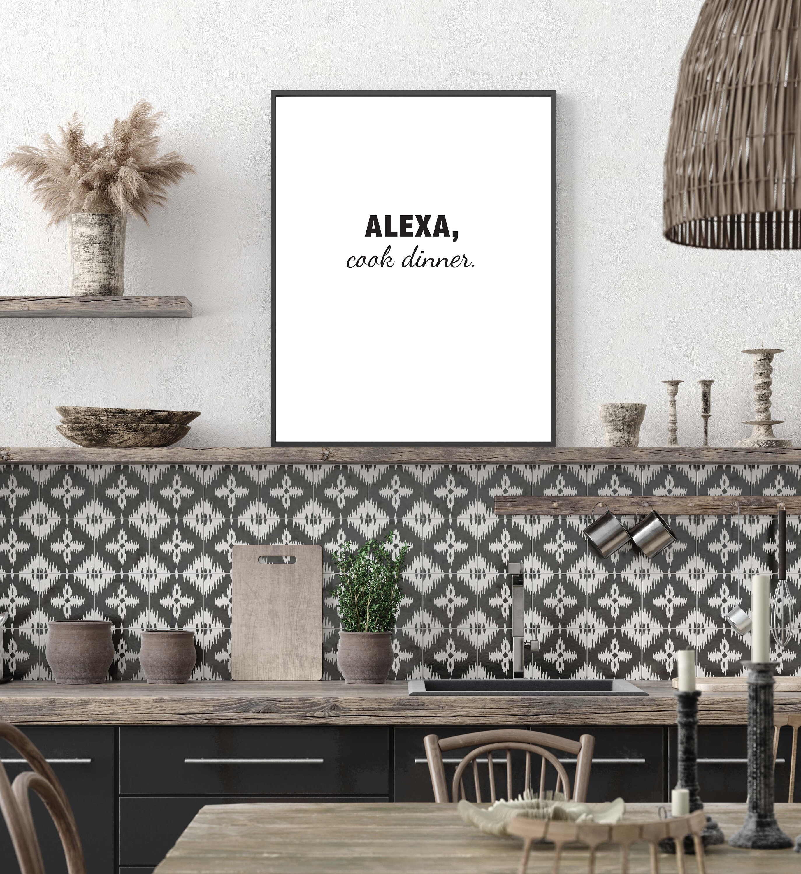 Alexa Cook Dinner, Printable Kitchen Decor, Instant Download Wall Sign ...