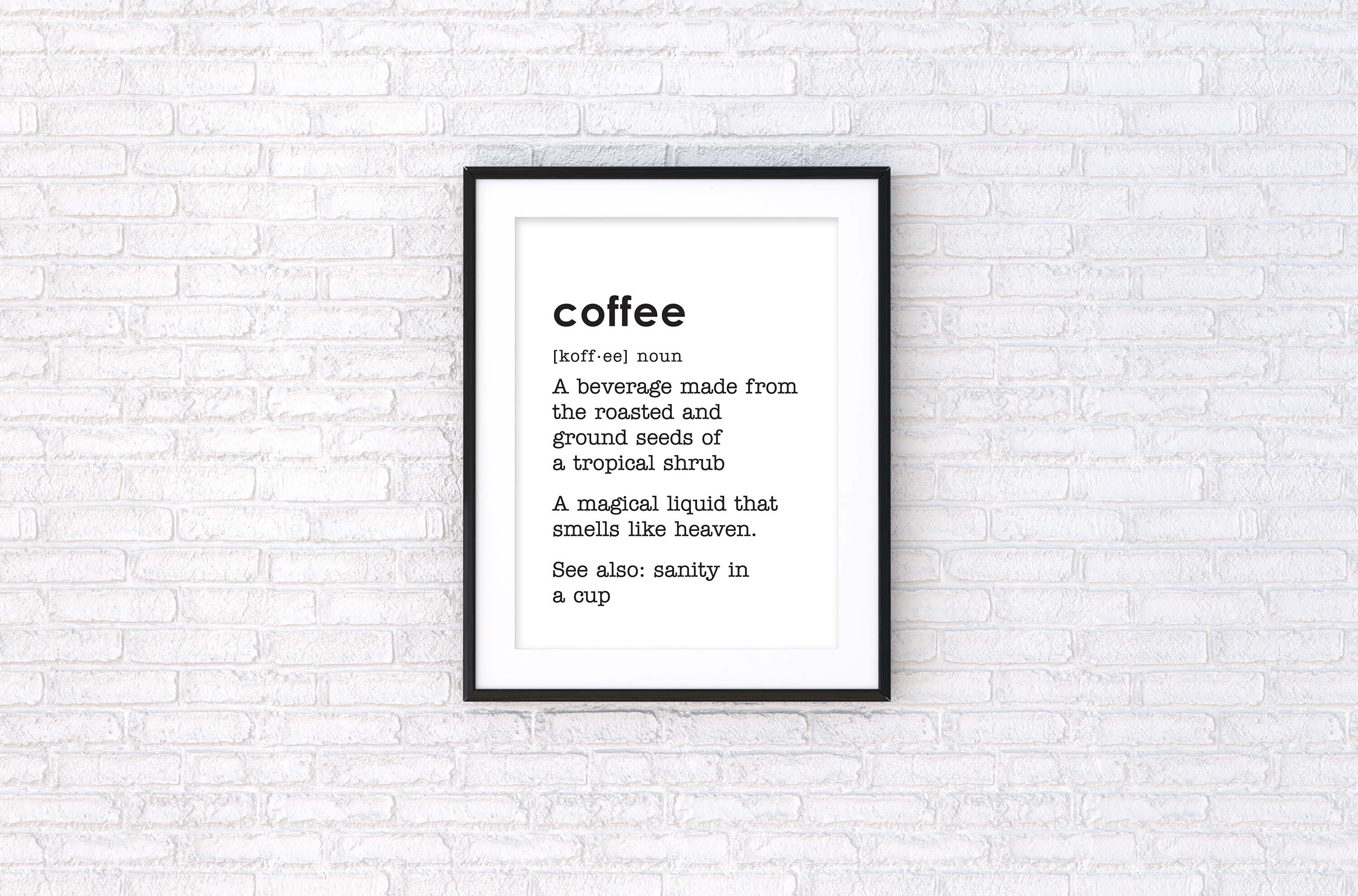 Coffee Definition, Printable Kitchen Decor, Instant Download Wall Sign ...