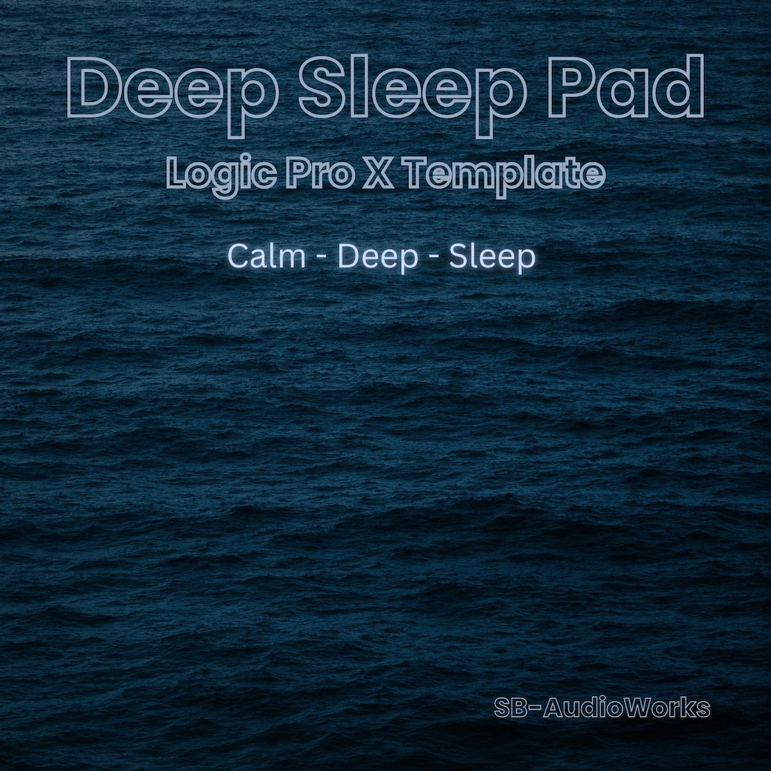 Deep Sleep Pad - Logic Pro X Template - Etsy