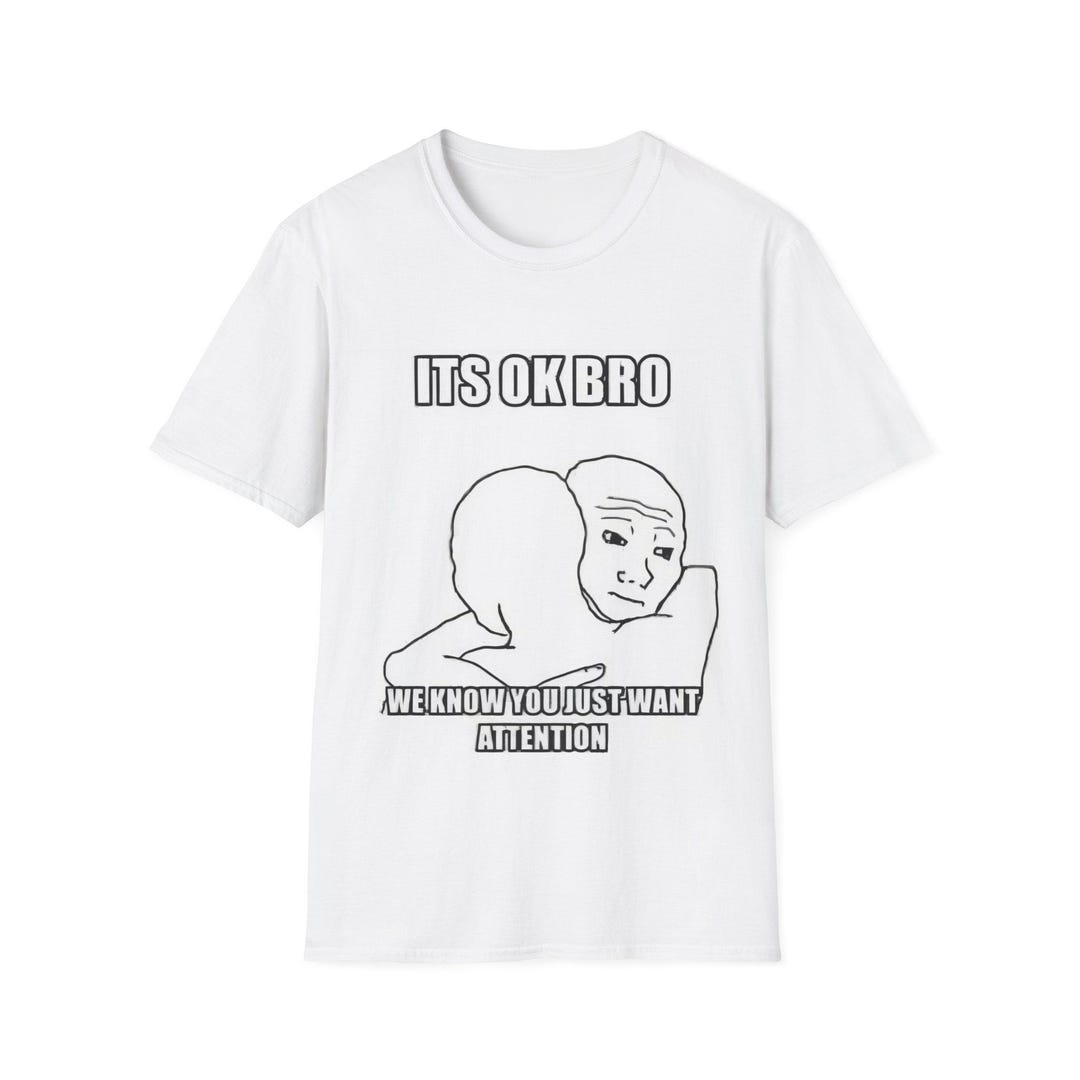 Its OK Bro Meme Hug T-shirt | Wojak Meme, We Know You Just Want ...