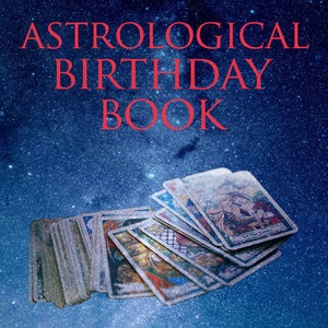ASTROLOGICAL BIRTHDAY BOOK A Character Reading for Every Day in the ...