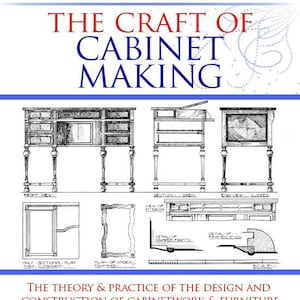 The CRAFT of CABINET MAKING Theory Lessons Patterns Designs 1000 ...