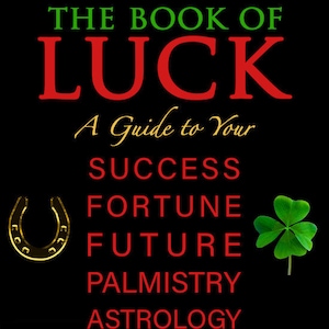 The BOOK of LUCK A Guide to Your Success Fortune Future Palmistry ...