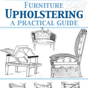 Learn Furniture Upholstering A Practical Step by Step Tutorial Handbook ...