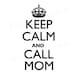 Keep Calm and CALL MOM Digital Download Image Transfers For T | Etsy