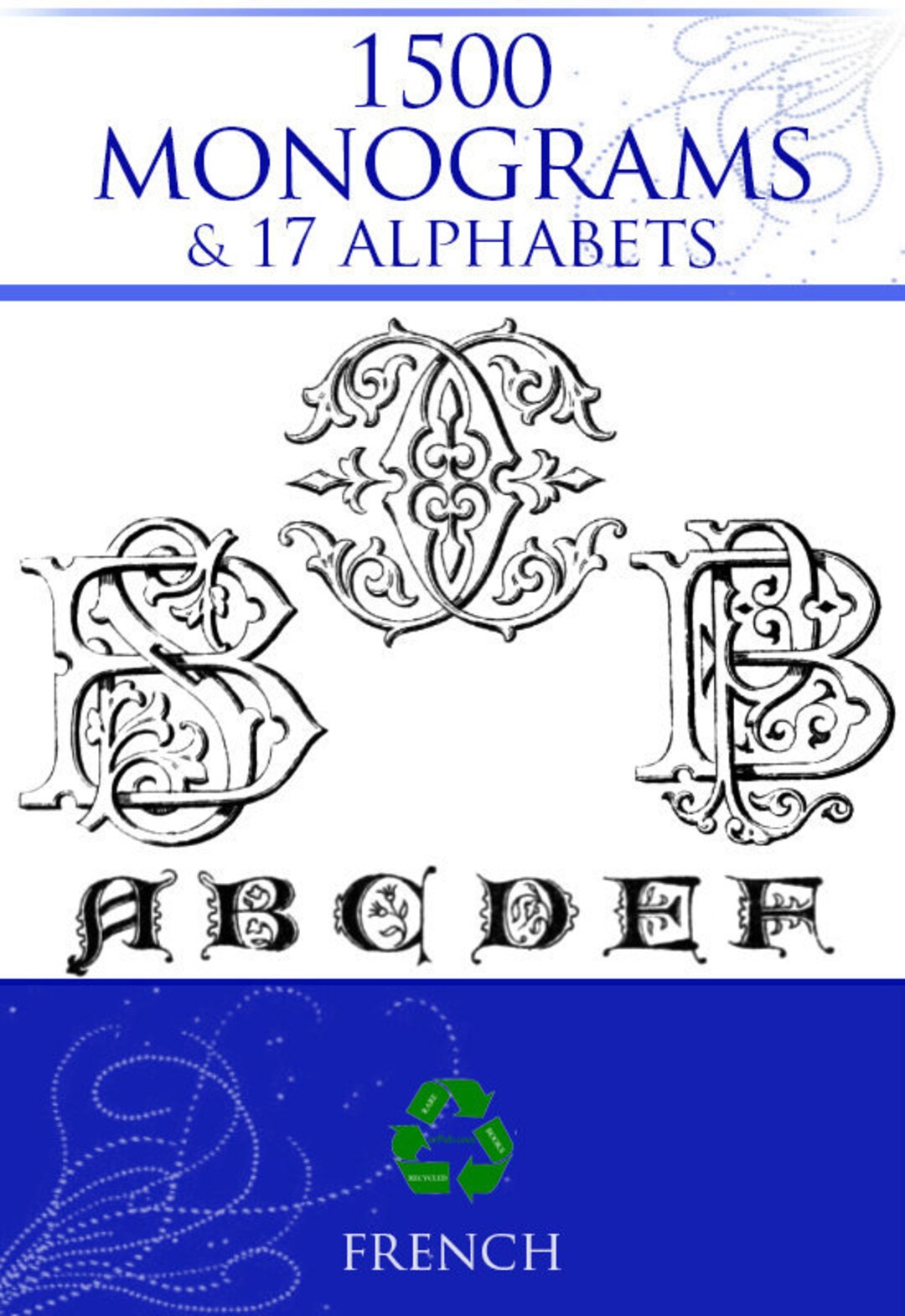1500 MONOGRAMS and 17 ALPHABETS 80 Pages Printable Old French Pattern ...