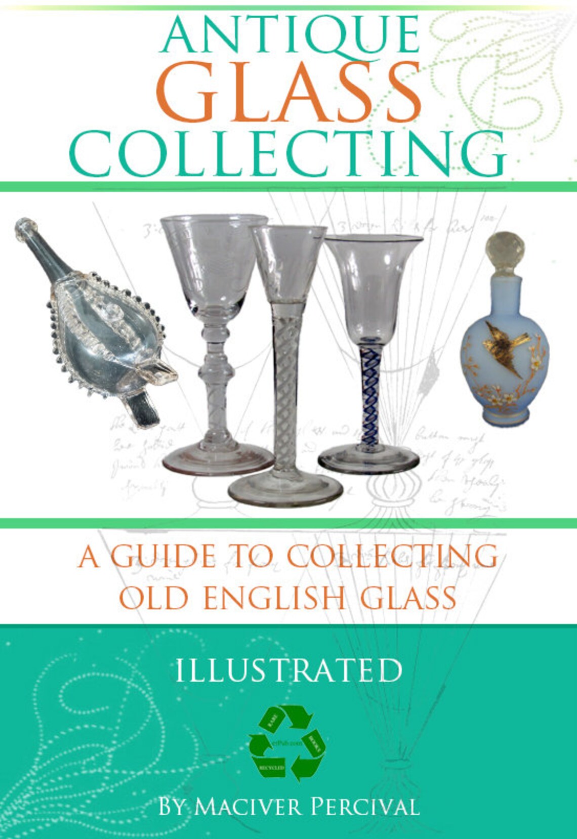 ANTIQUE GLASS COLLECTING Rare Illustrated Reference Book on Early ...