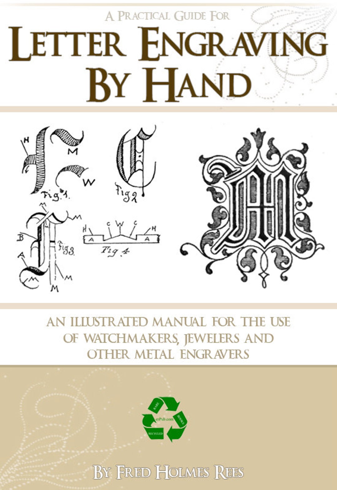 LETTER ENGRAVING by HAND Practical Instructions for Jewelers and Metal ...