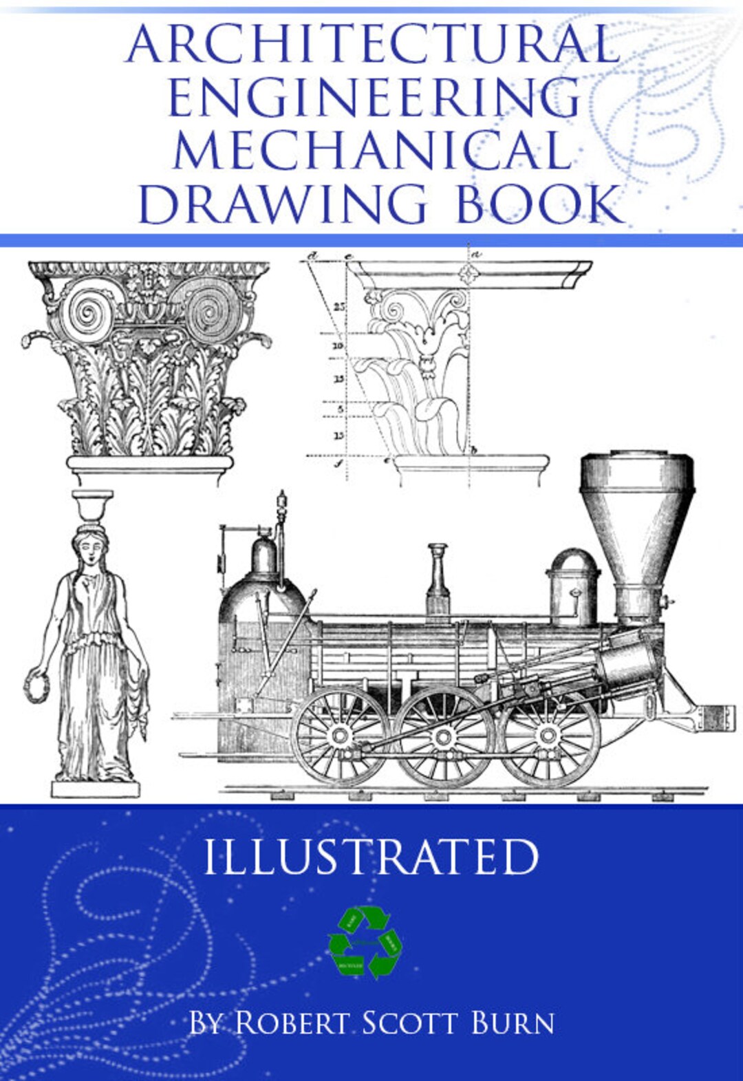 The Illustrated Architectural Engineering and Mechanical Drawing Book ...