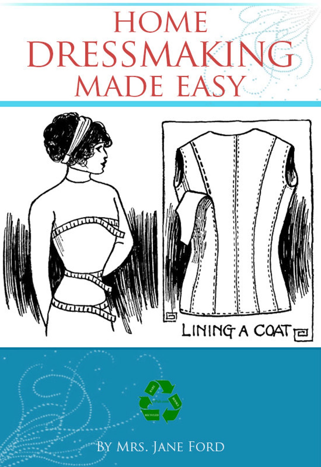 HOME DRESSMAKING Made Easy Make Your Own Clothes With This Illustrated ...