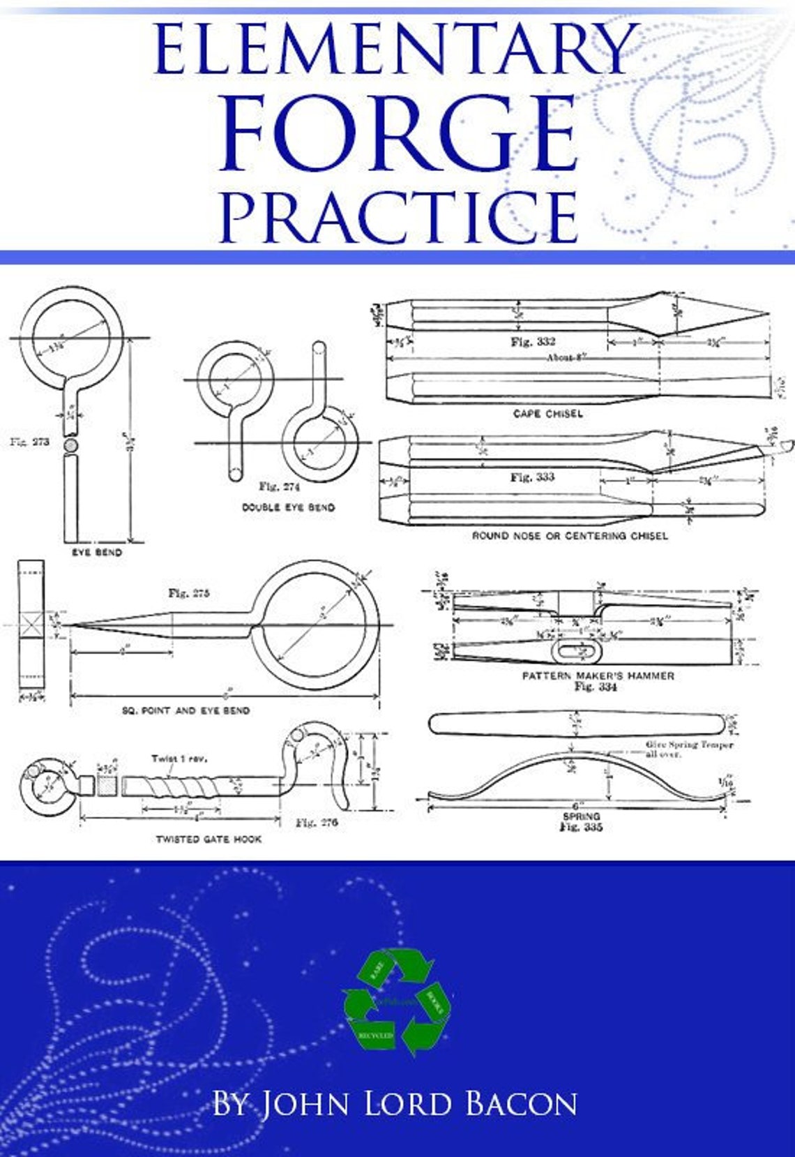 ELEMENTARY FORGE PRACTICE Illustrated Forge Work Blacksmith Tool ...