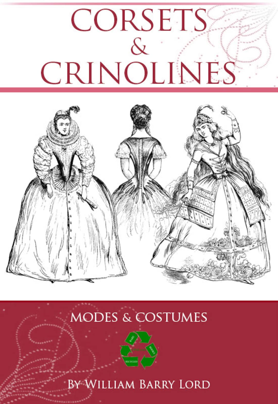 CORSETS and CRINOLINES A Book of Modes & Costumes 54 Full Page Images ...