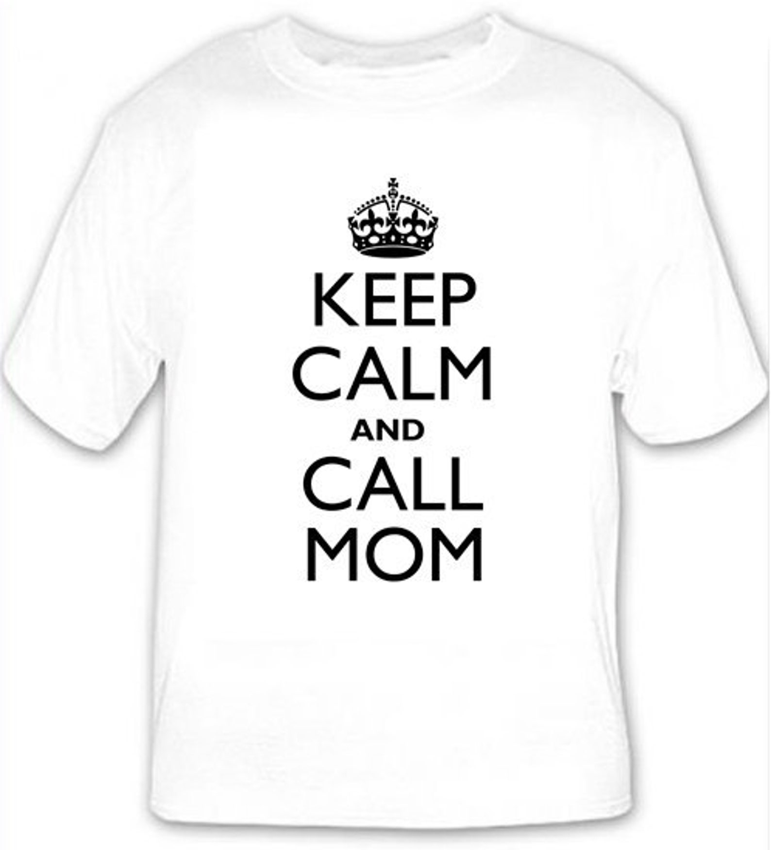 Keep Calm and CALL MOM Digital Download Image Transfers for T Shirts ...