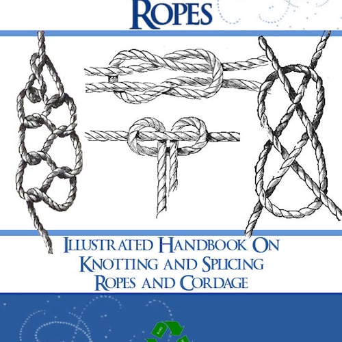 How to KNOT and SPLICE ROPES 158 Pages Illustrated Printable - Etsy