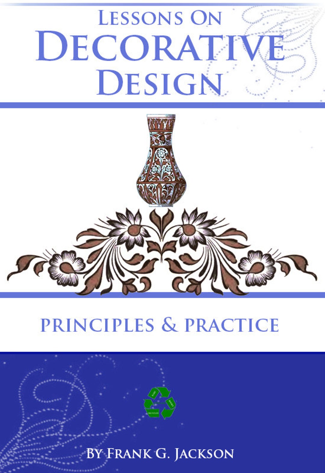 LESSONS on DECORATIVE DESIGN Rare 146 Page Textbook on Principles and ...