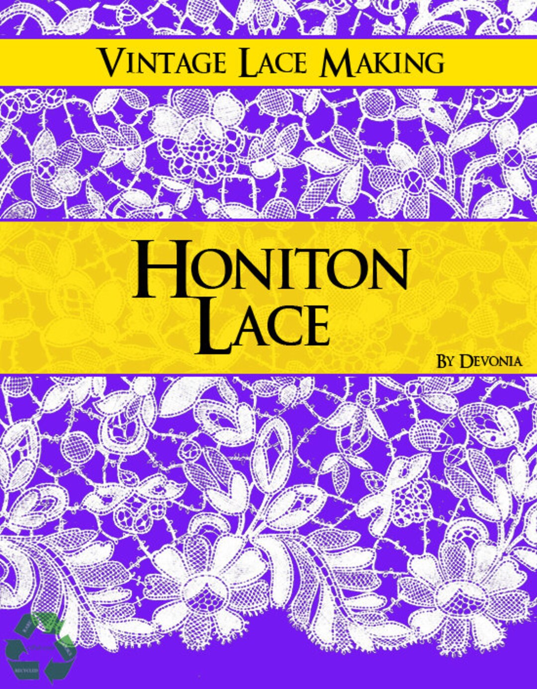 VINTAGE LACE MAKING Honiton Lace Full and Practical Instructions for ...