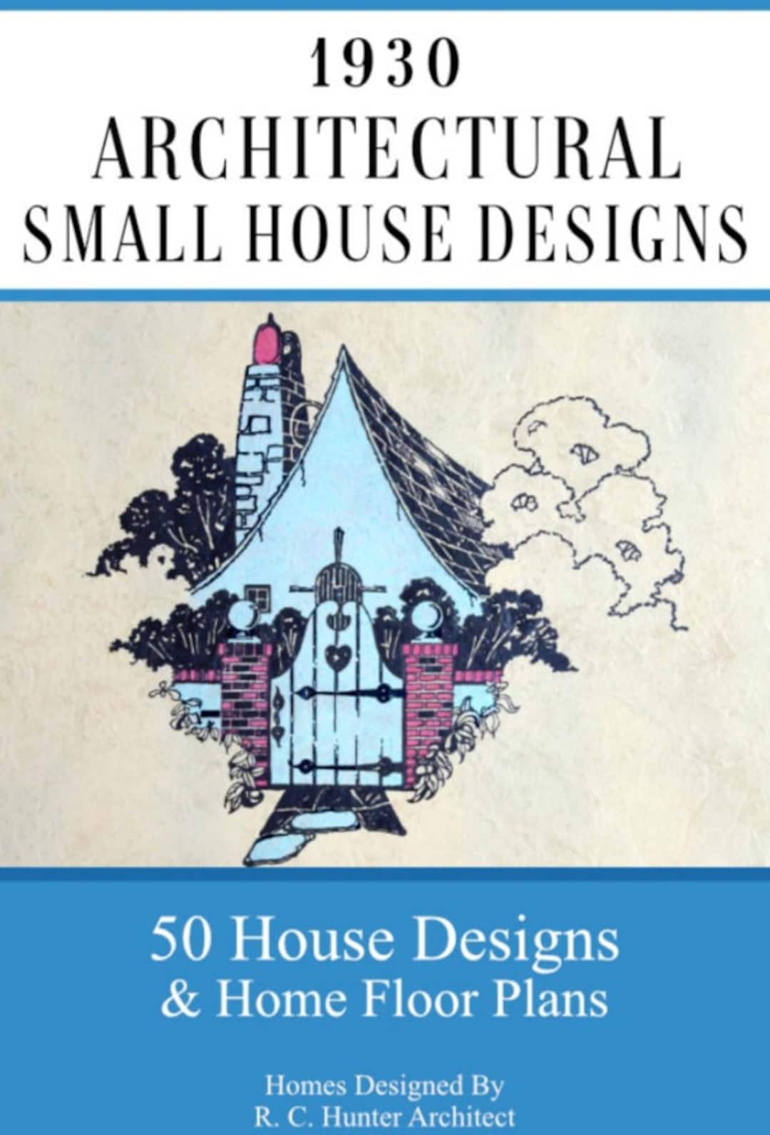 1930s Small House Designs A Unique Collection of 50 Architecture ...