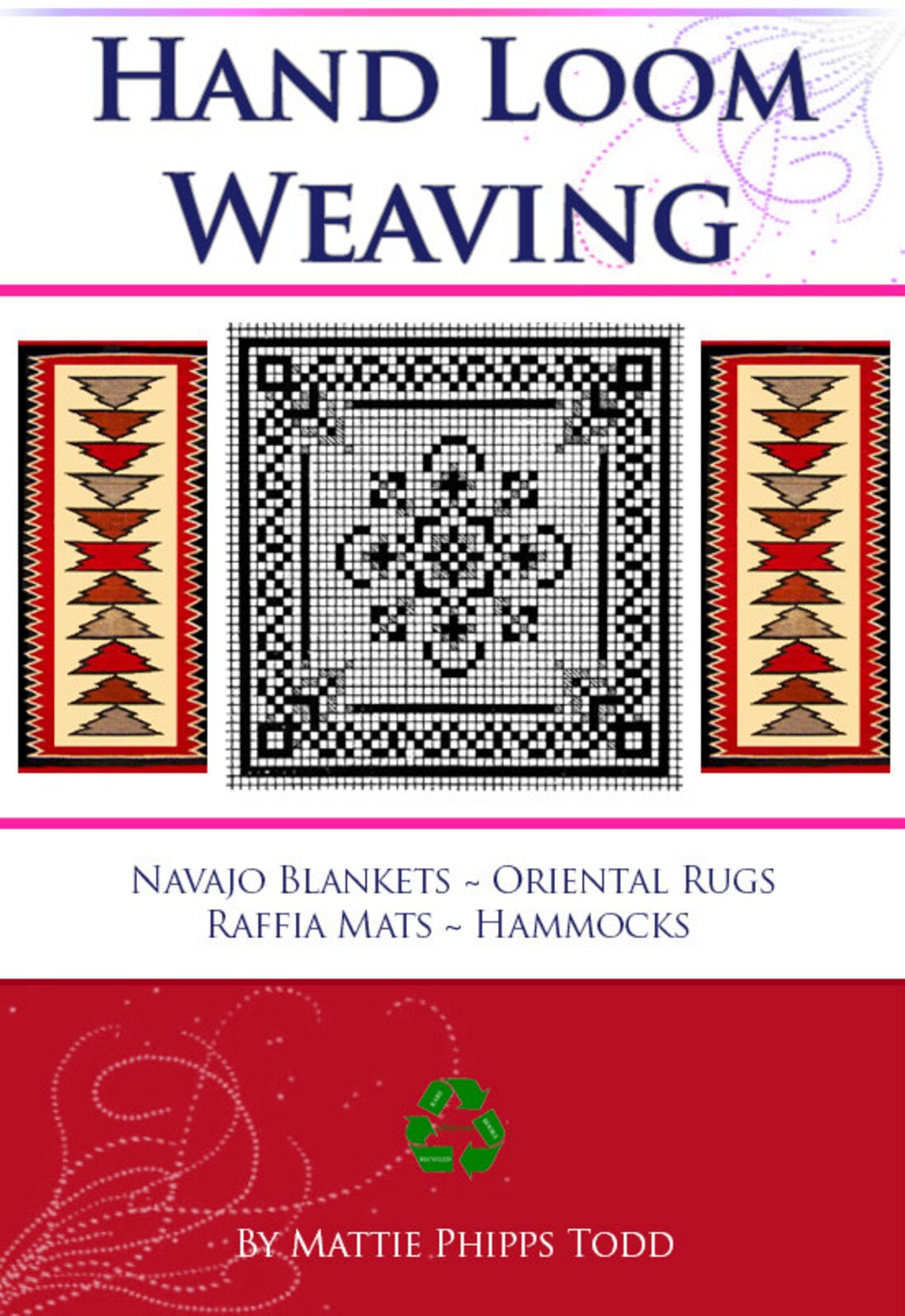 HAND LOOM WEAVING ~ Illustrated Instructions ~ Methods ~ Patterns ...