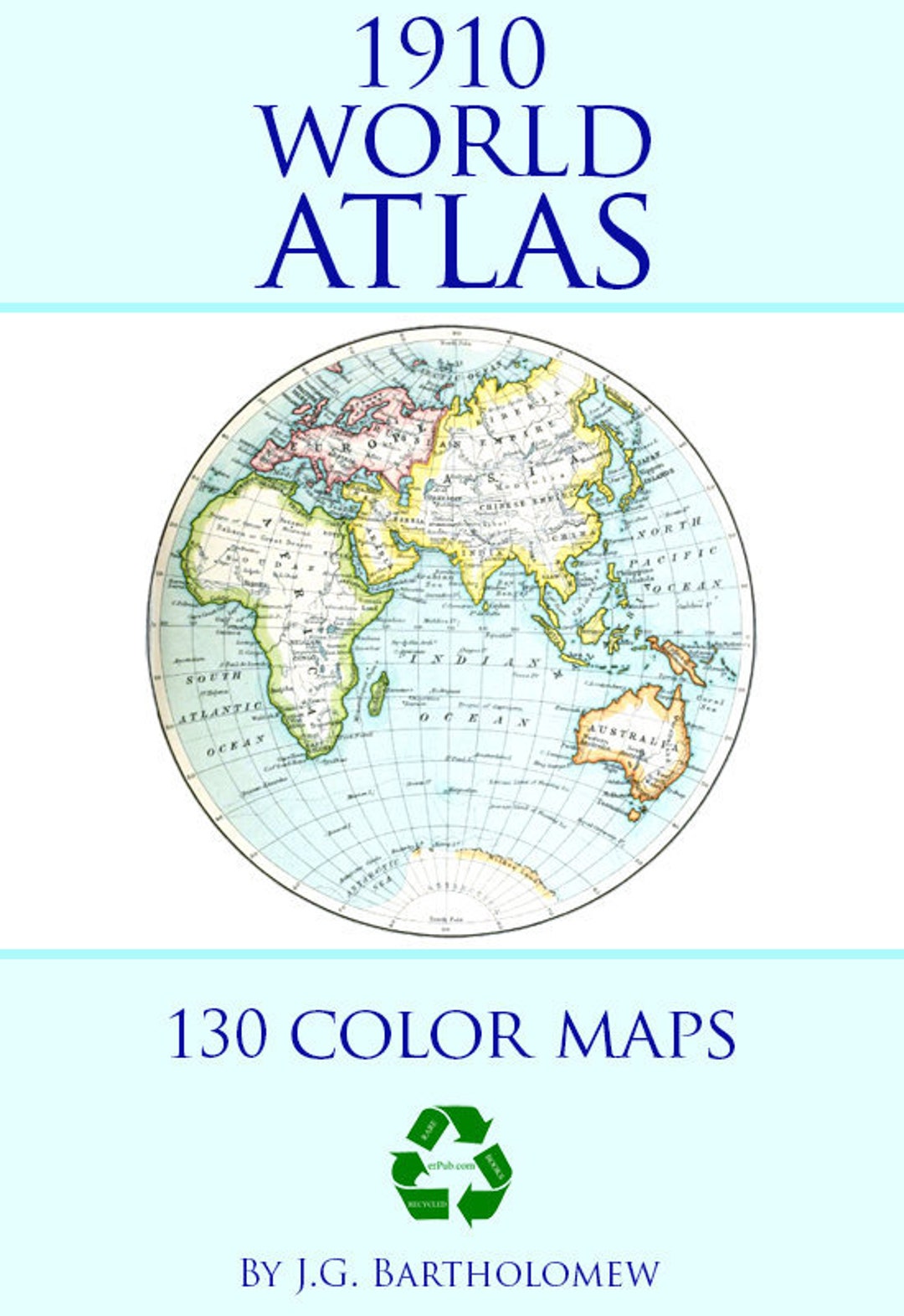 Rare 1910 ILLUSTRATED WORLD ATLAS 273pages With 130 Full Color Maps ...