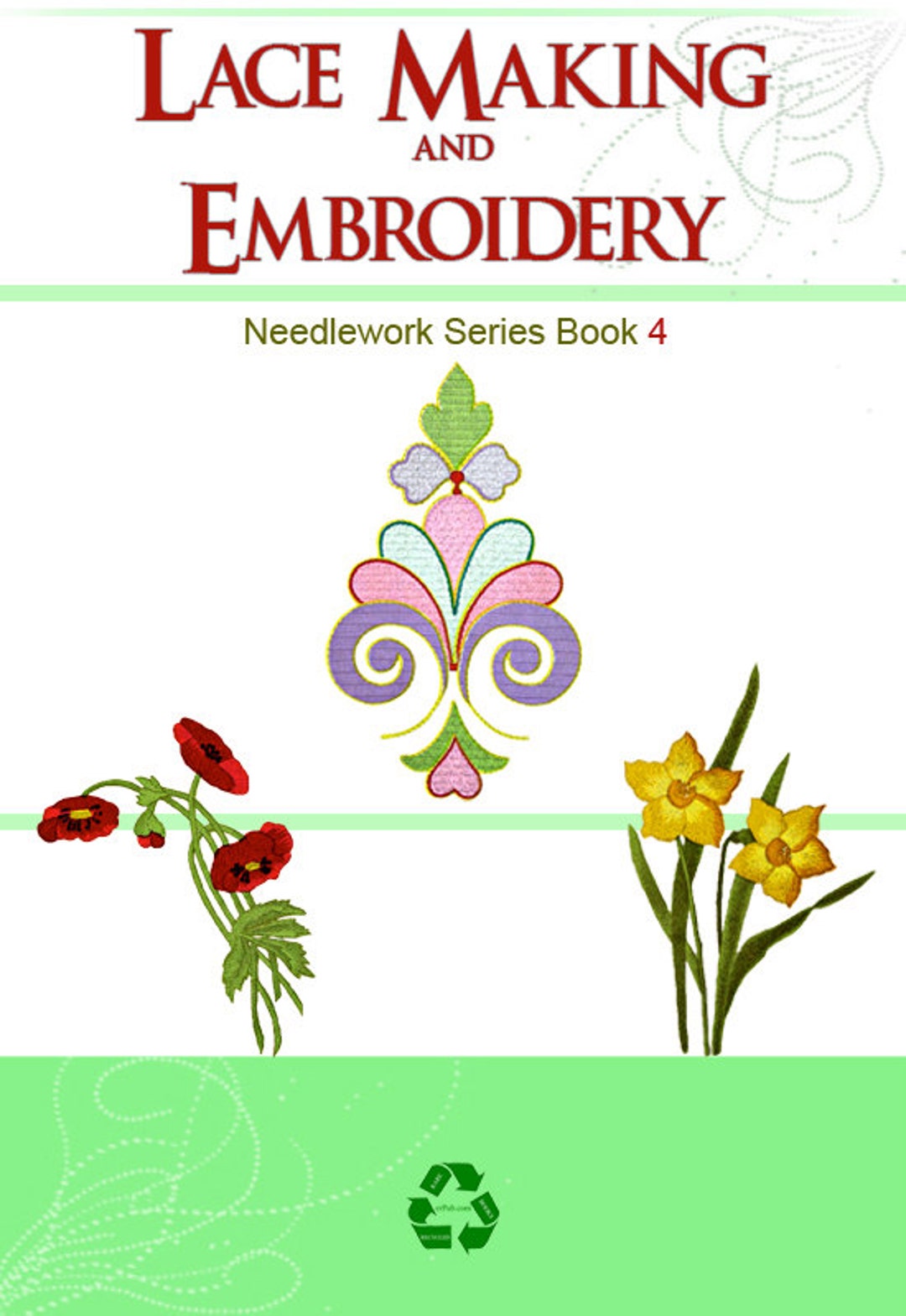 EMBROIDERY LACE MAKING and Needlework Book 4 With 61 Patterns Including ...