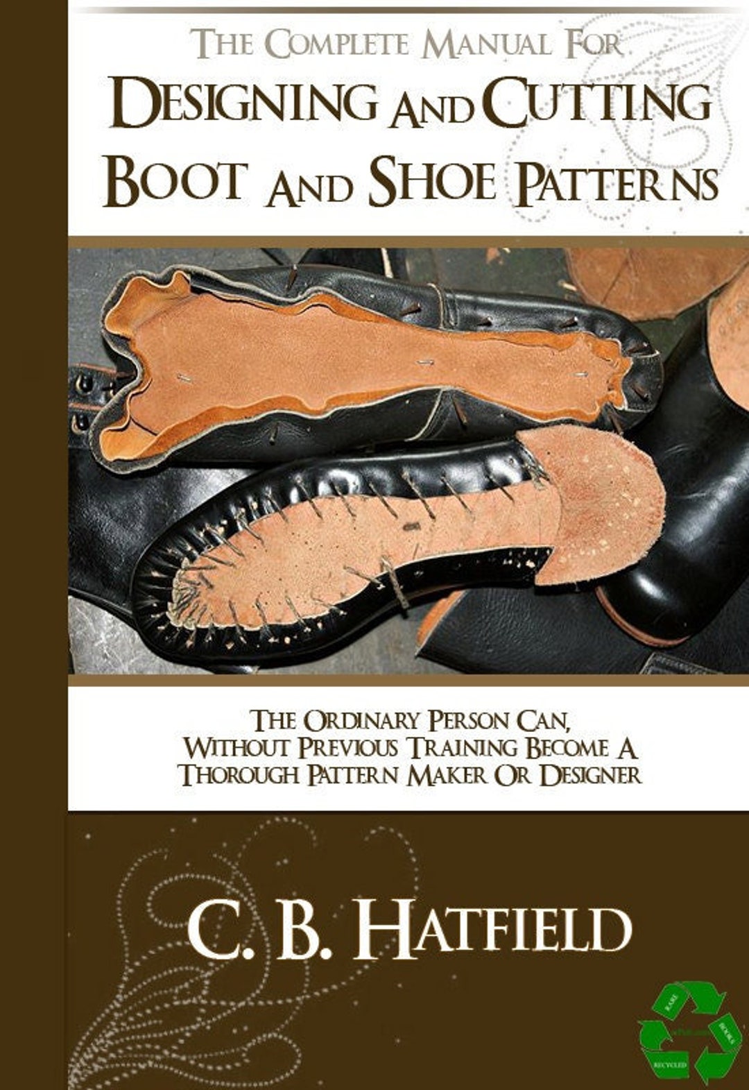 DESIGNING and CUTTING Boot and Shoe PATTERNS 147 Pages Complete ...