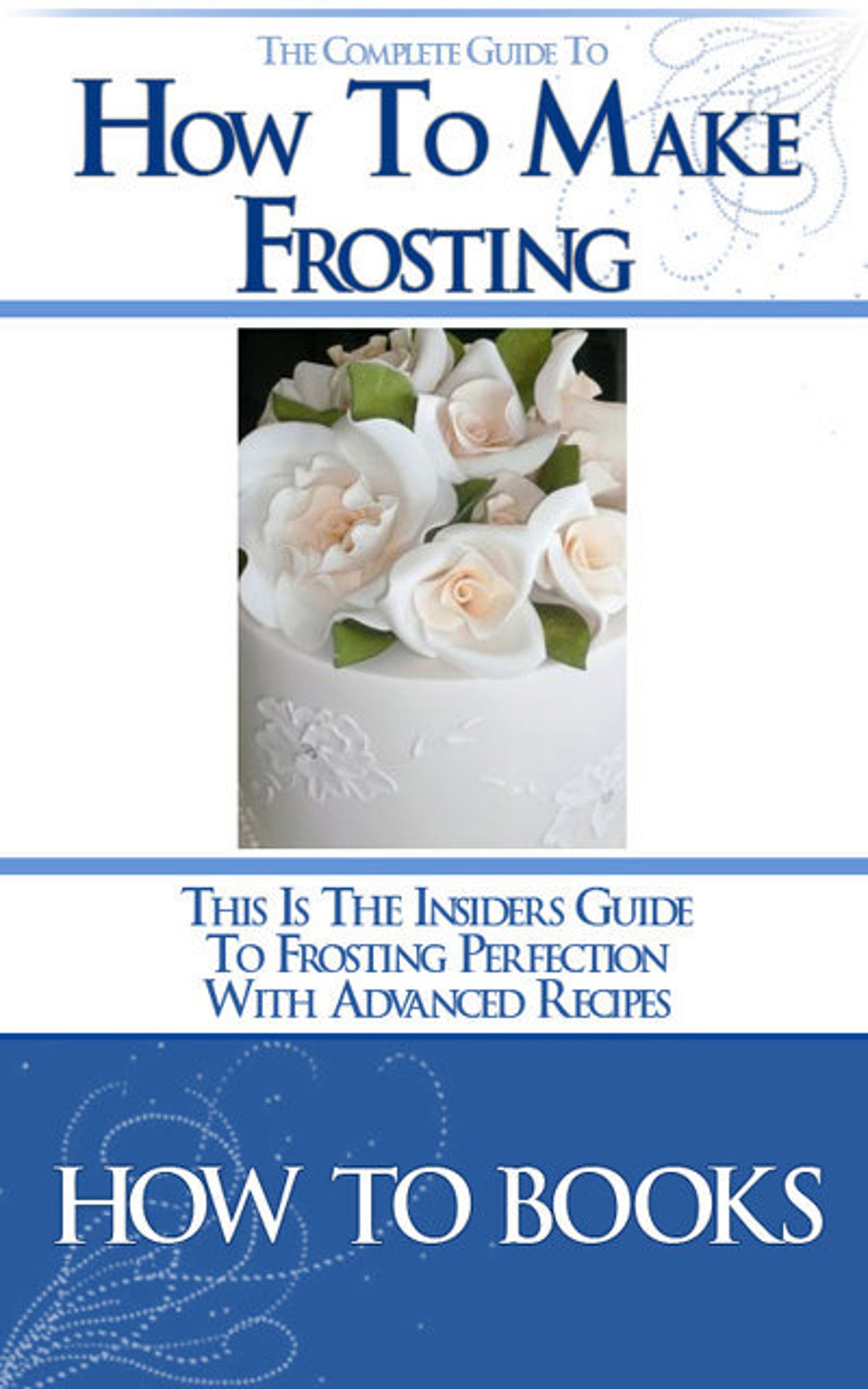 HOW to MAKE FROSTING the Complete Guide to Frosting Perfection - Etsy