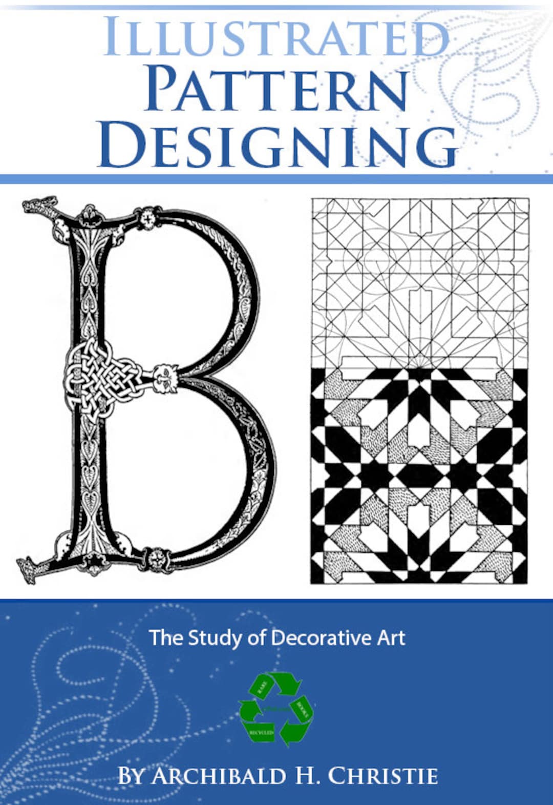 Illustrated PATTERN DESIGNING the Study of Decorative Art Rare 357 ...