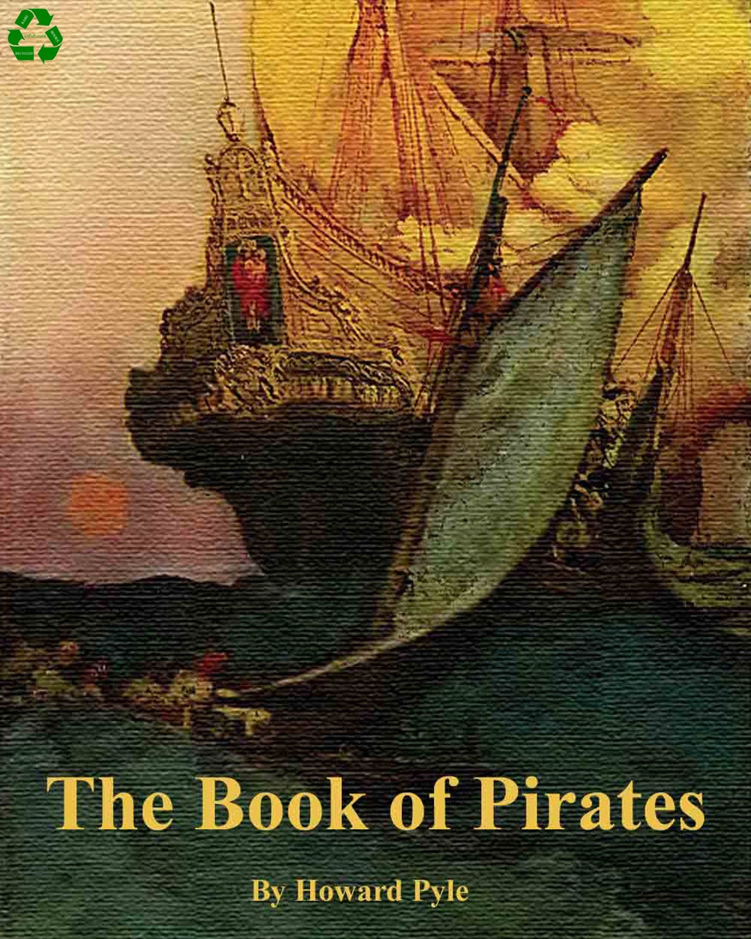 The Book of Pirates A Collection of 8 Fantastic Pirate Stories From the ...