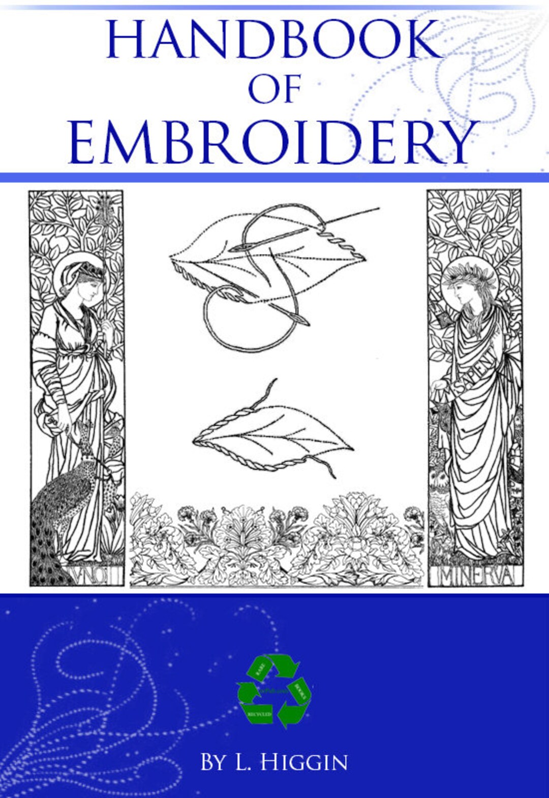 HANDBOOK OF EMBROIDERY Illustrated Book With Stitches Implements ...