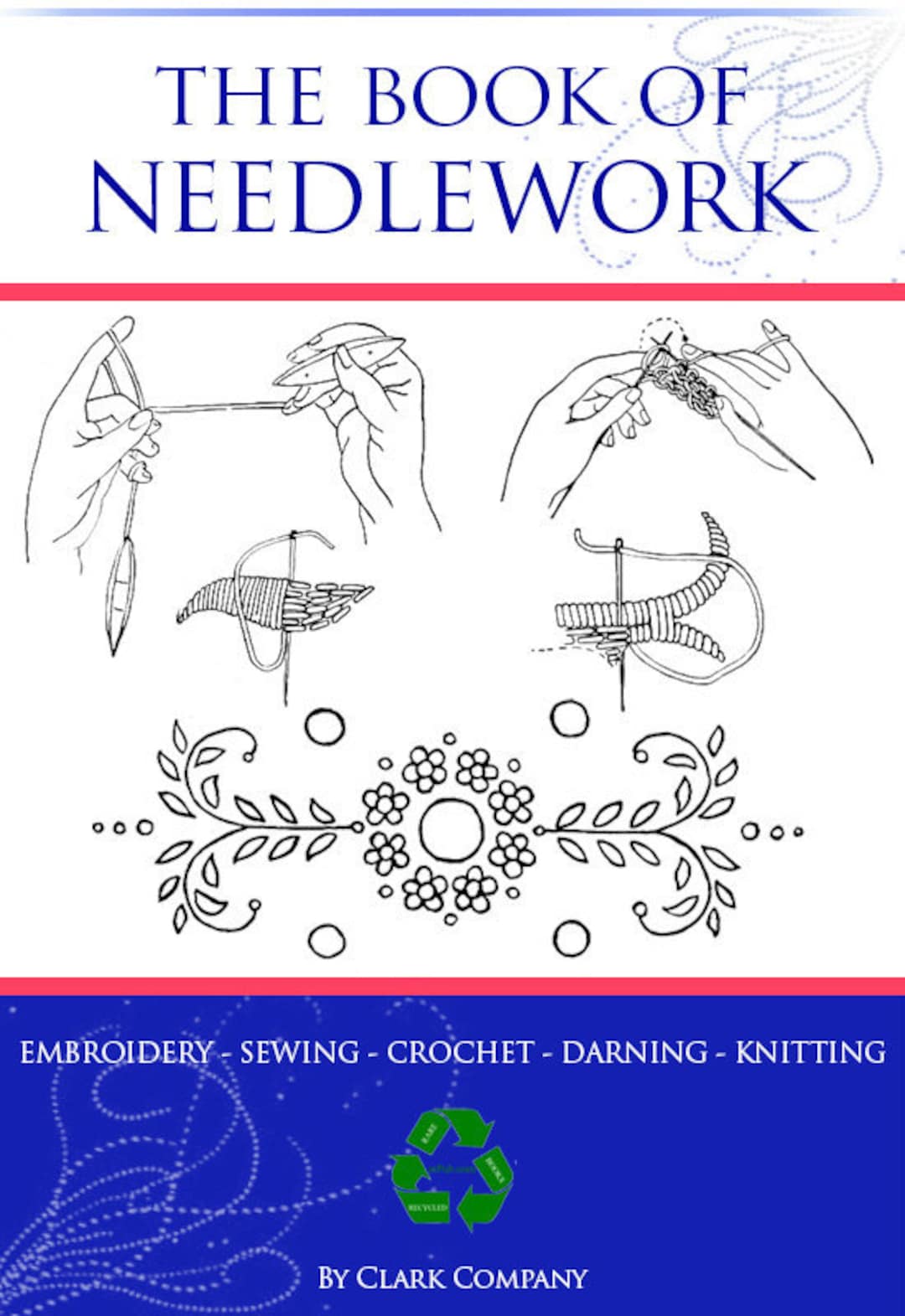 The BOOK of NEEDLEWORK Embroidery Sewing Crochet Darning Knitting ...