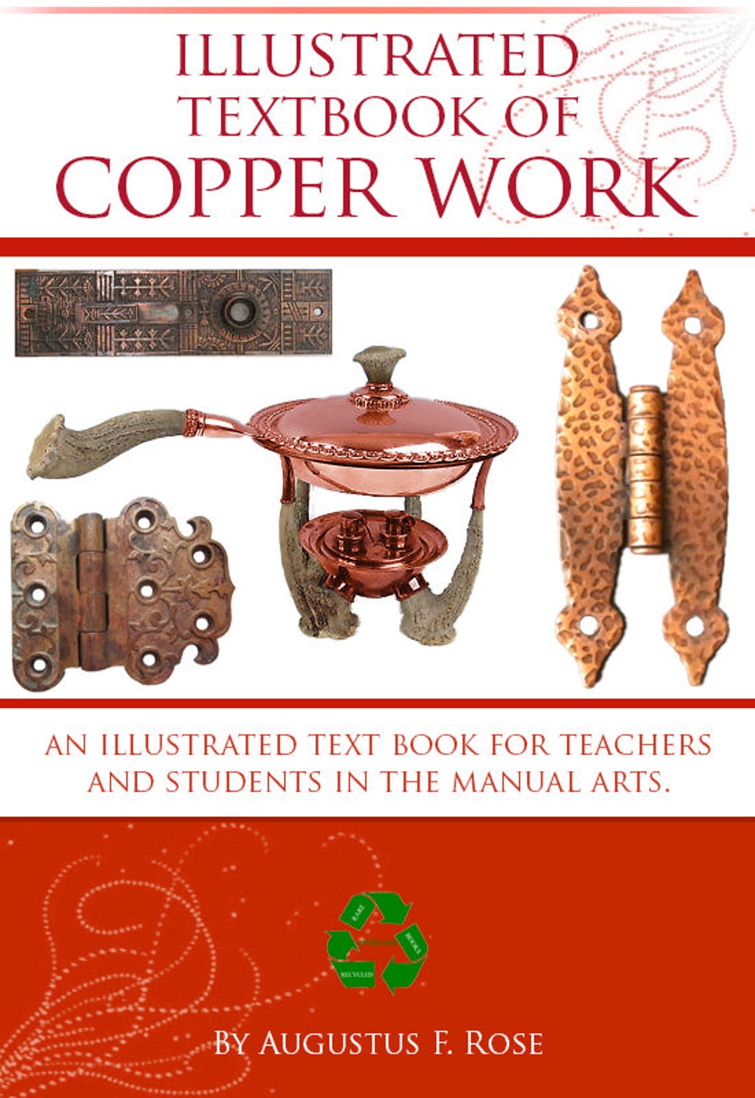 ILLUSTRATED Text Book on COPPER WORK A Manual for the Home Metal Worker ...
