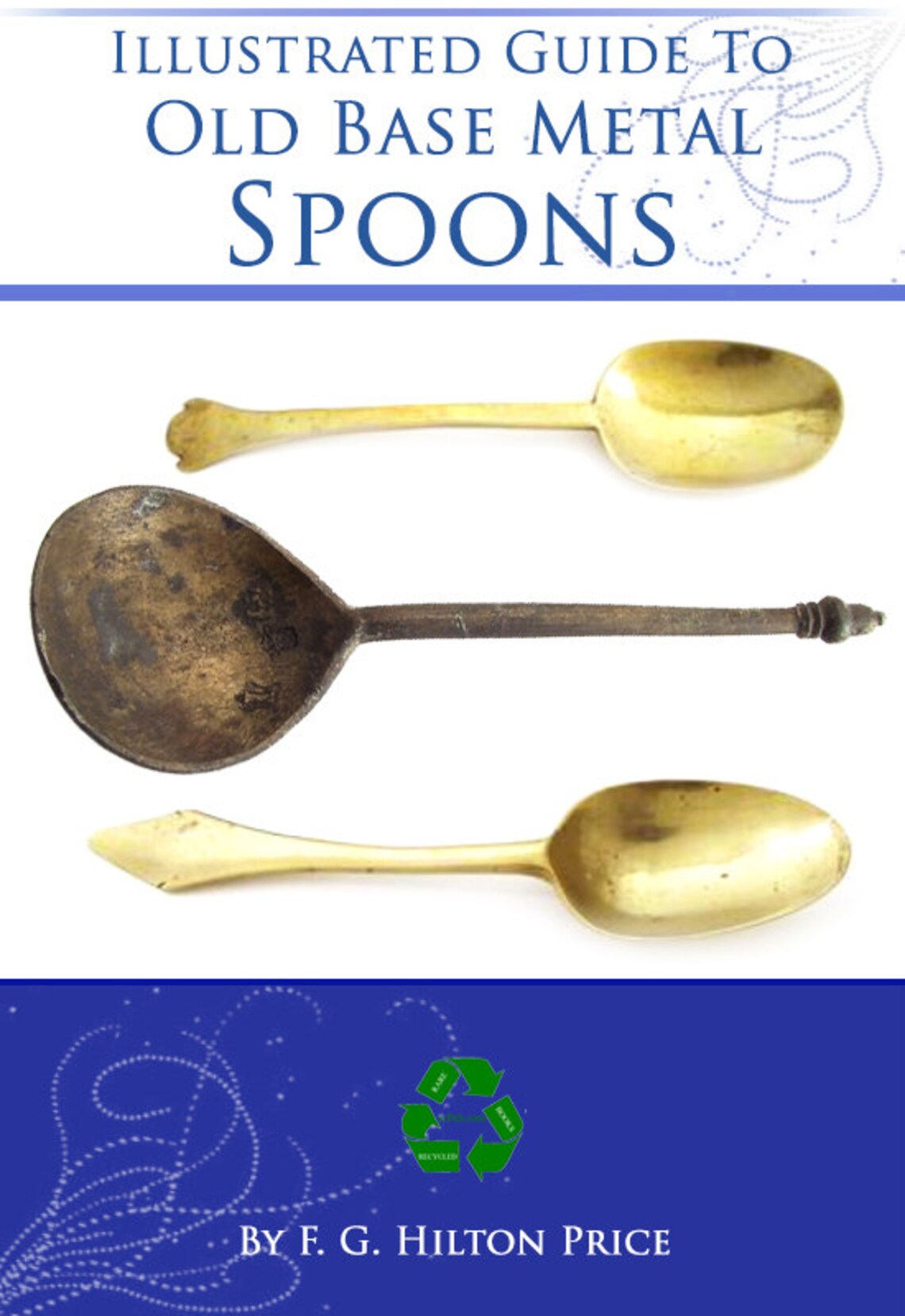 The Illustrated Guide to Old Base Metal SPOONS ~ RARE Hallmarks Book ...