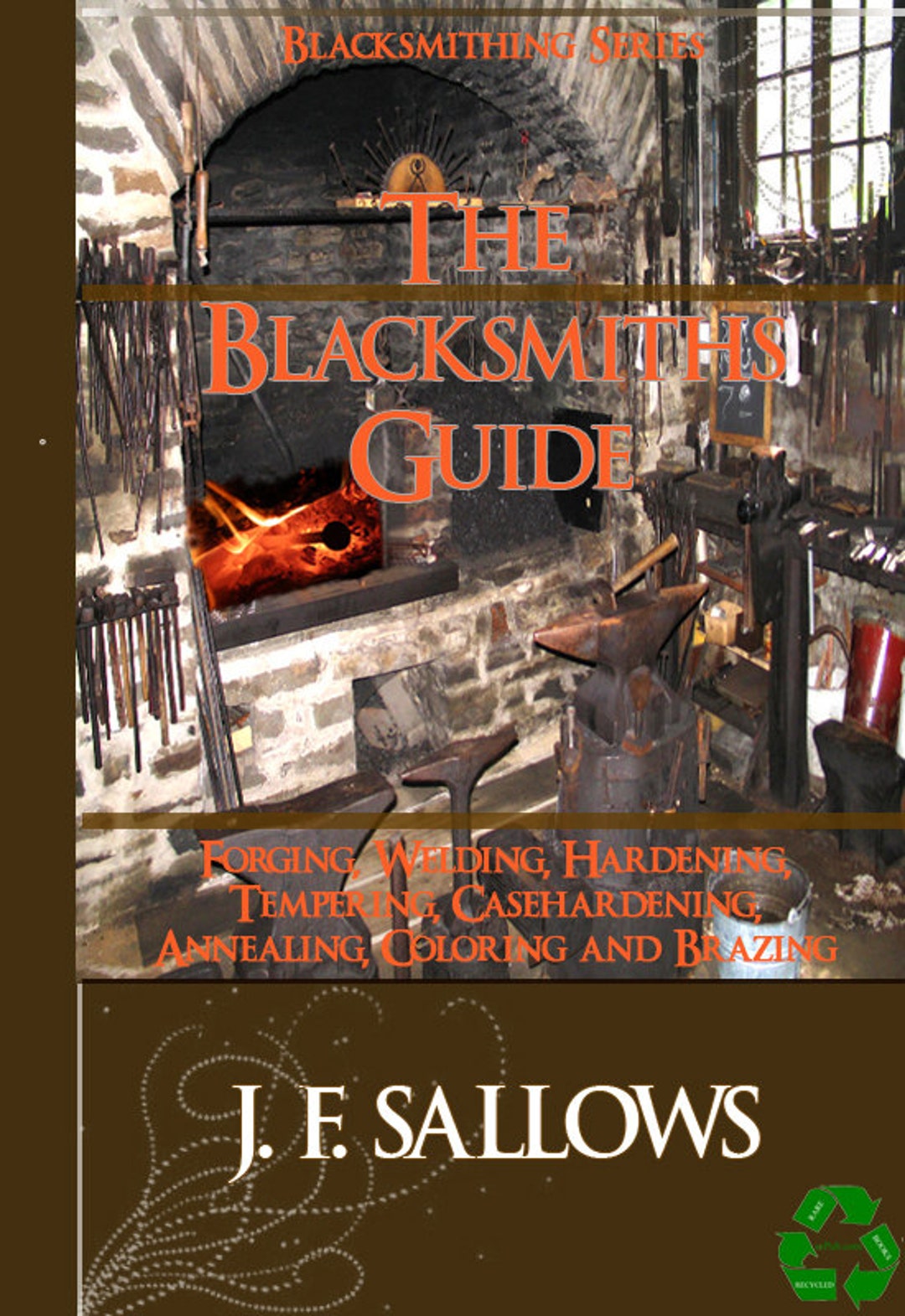 THE BLACKSMITHS GUIDE Metalworking Forging Tools Tempering ...