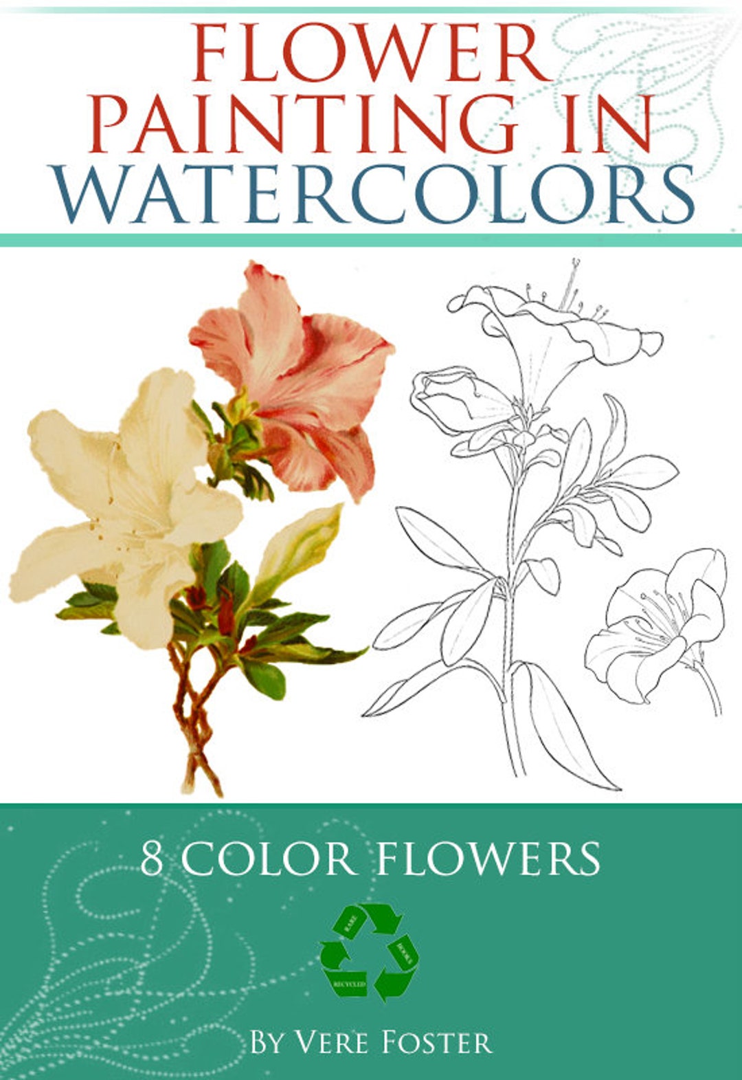 FLOWER PAINTING in WATERCOLORS With 8 Full Color Flowers and Line ...