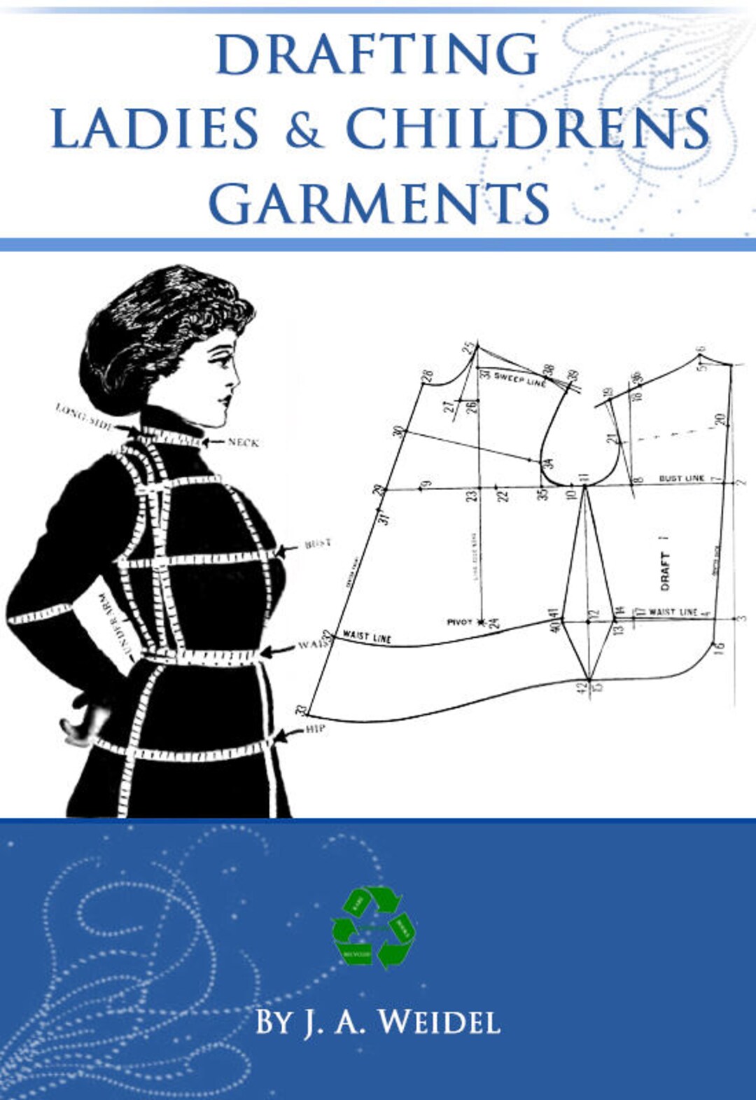 Drafting Ladies and Children's Garments Design Your Own Victorian ...