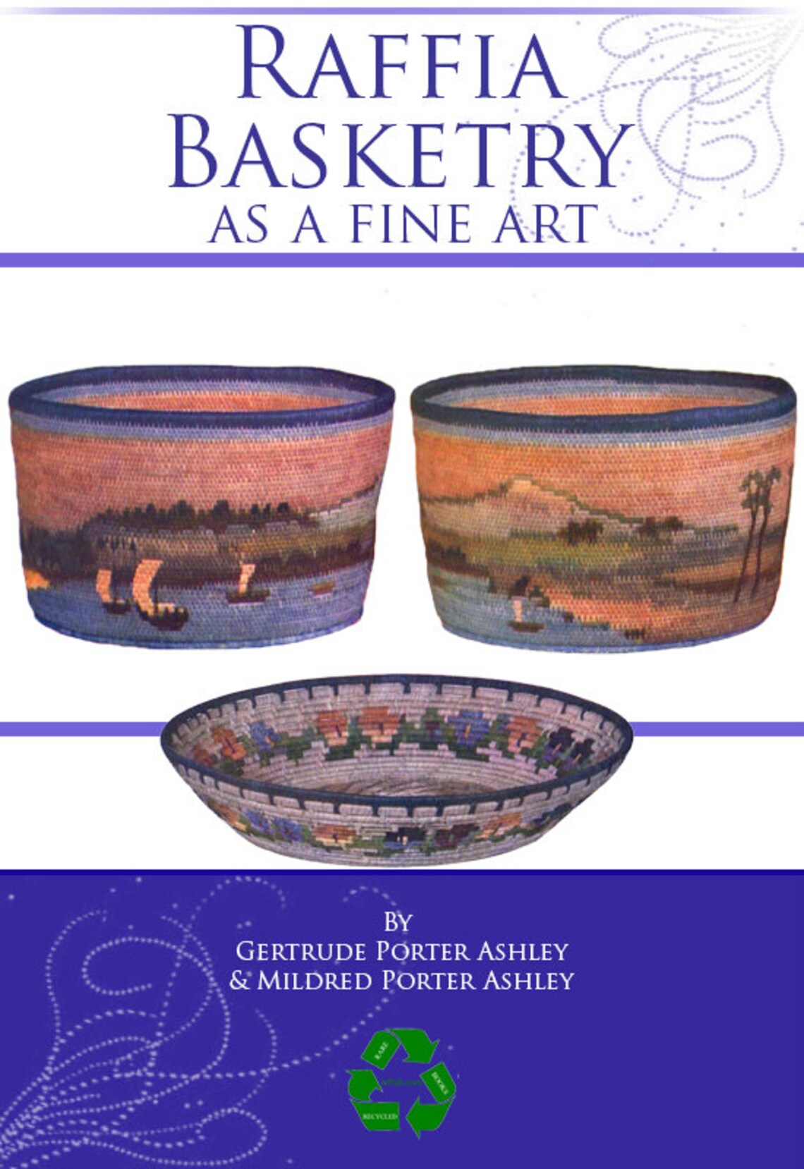 The ILLUSTRATED How to Book of RAFFIA BASKETRY as A Fine Art 56 Pgs ...