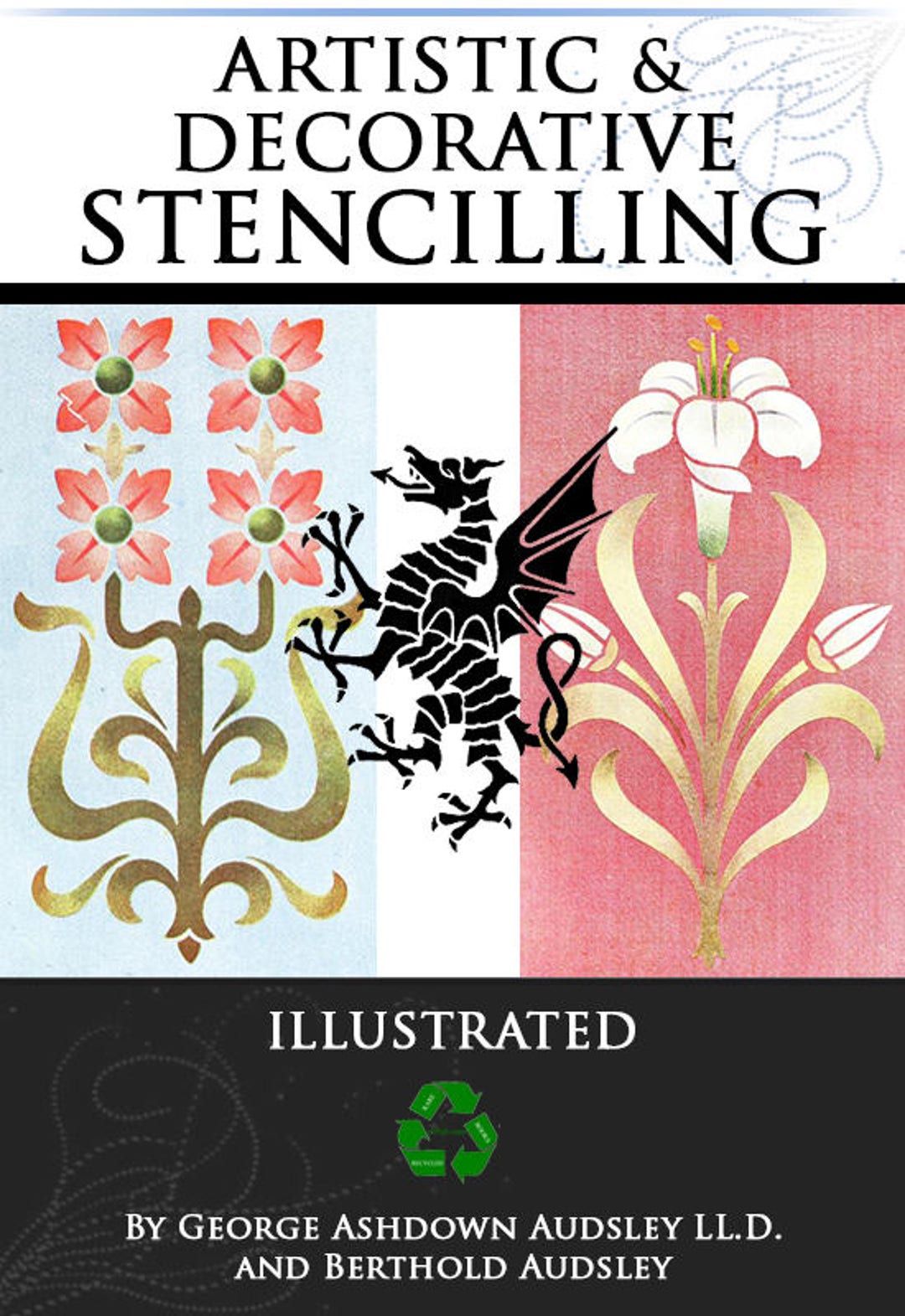 Artistic and Decorative Stencilling A Practical Manual on the Art of ...