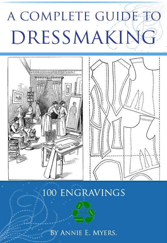 A COMPLETE GUIDE To DRESSMAKING 1892 Book Design Your Own | Etsy