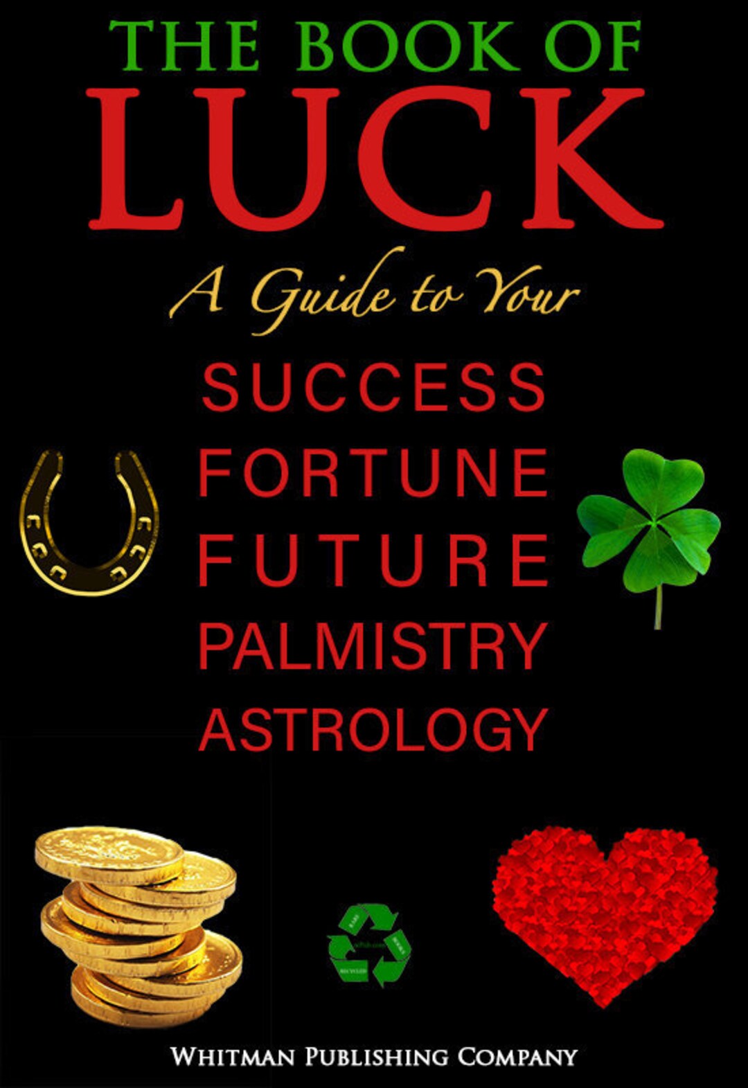 The BOOK of LUCK A Guide to Your Success Fortune Future Palmistry ...